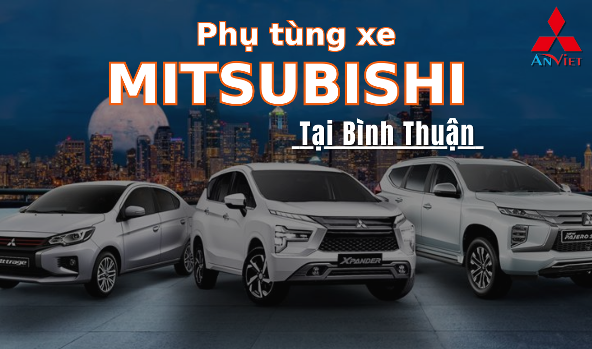 Phụ tùng xe Mitsubishi tại Bình Thuận